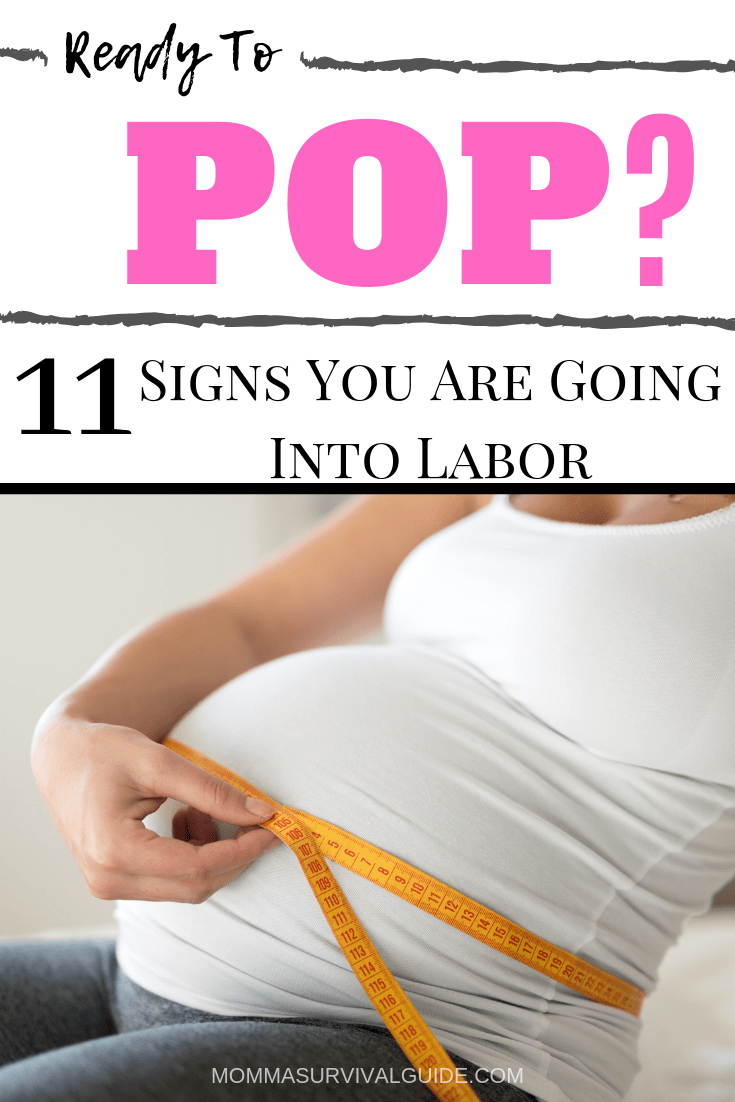 Is It Baby Time? – 11 Signs You Are Going Into Labor | Momma Survival Guide